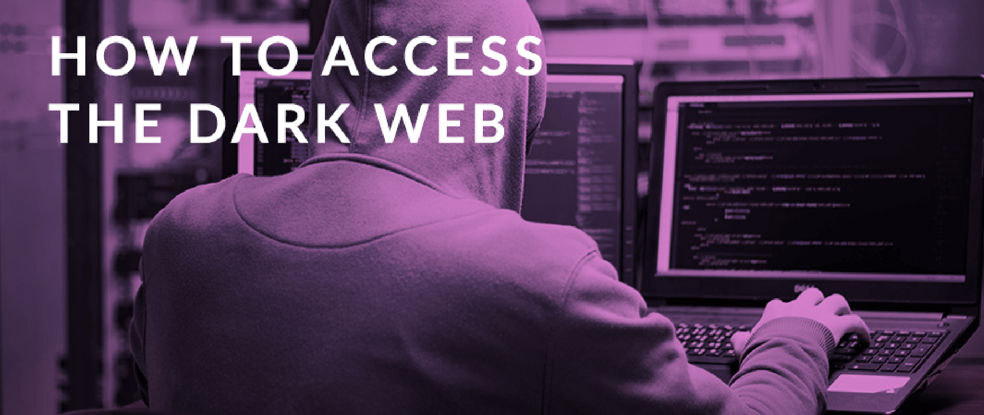 What is Dark Web, How to Access it, and What kind of Content it ...